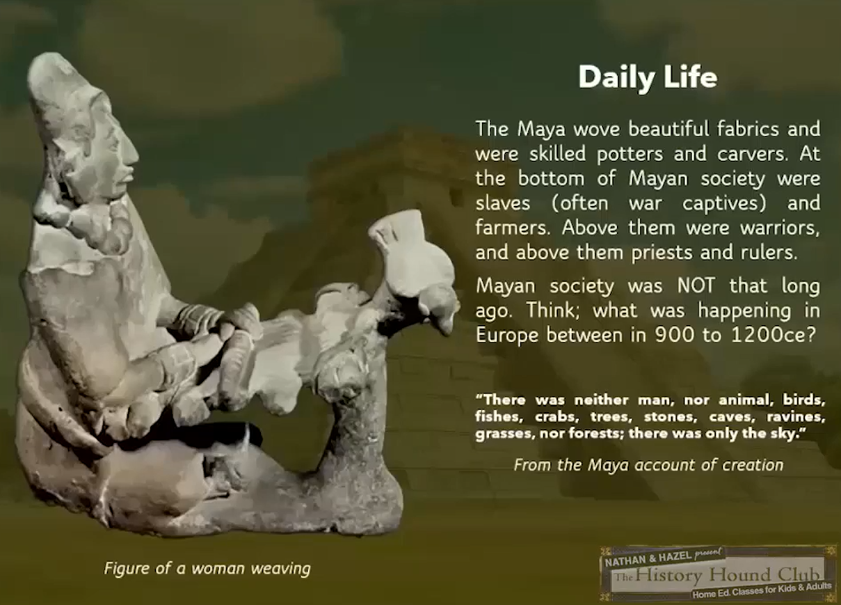 The Maya – Nathan and Hazel – Free Bible Tours & Home Ed.